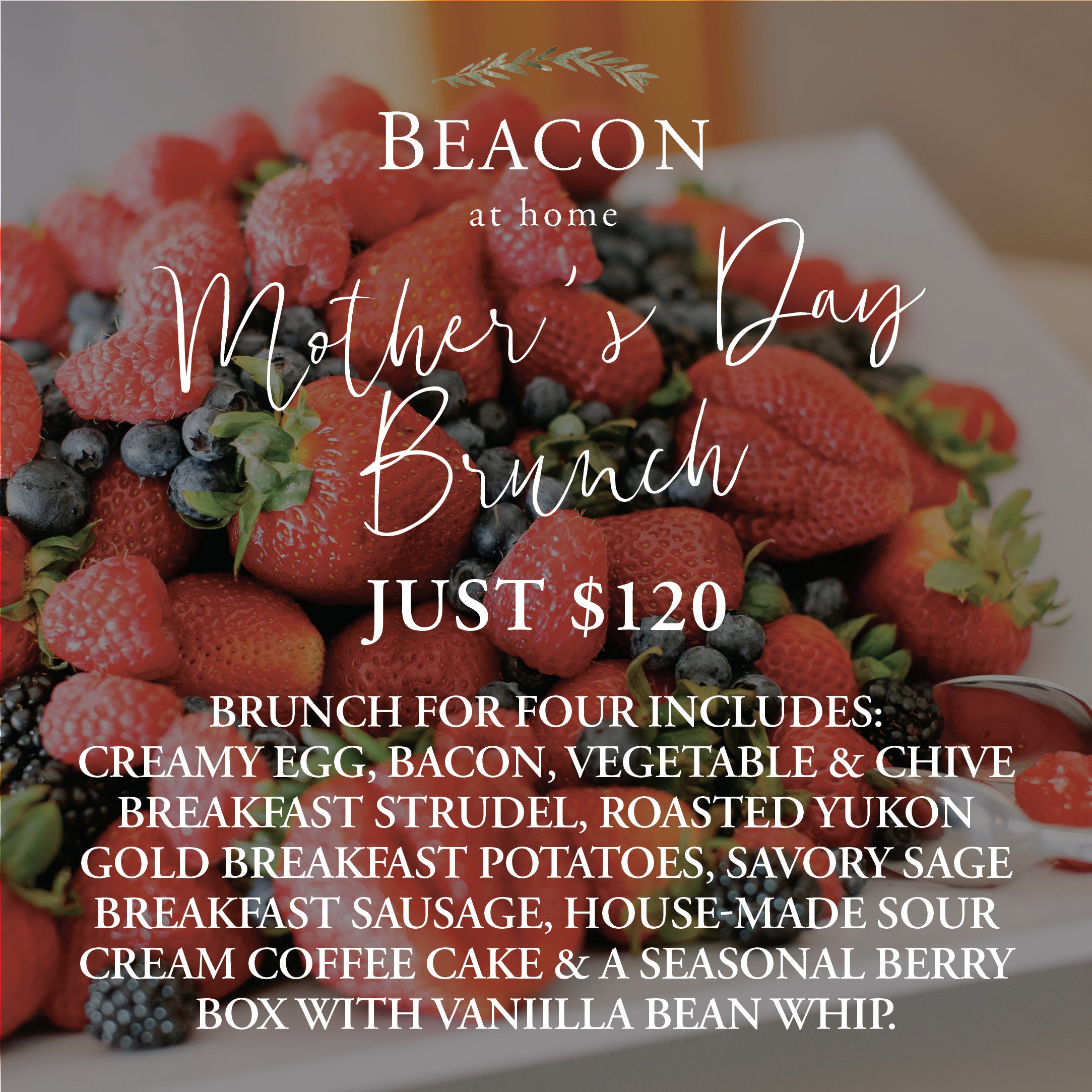 Mother's Day Brunch - Delivery Saturday, May 10 (1 pm - 4 pm) | Beacon ...
